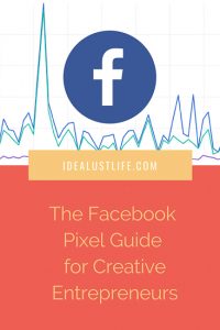 The Facebook Pixel Guide for Creative Entrepreneurs